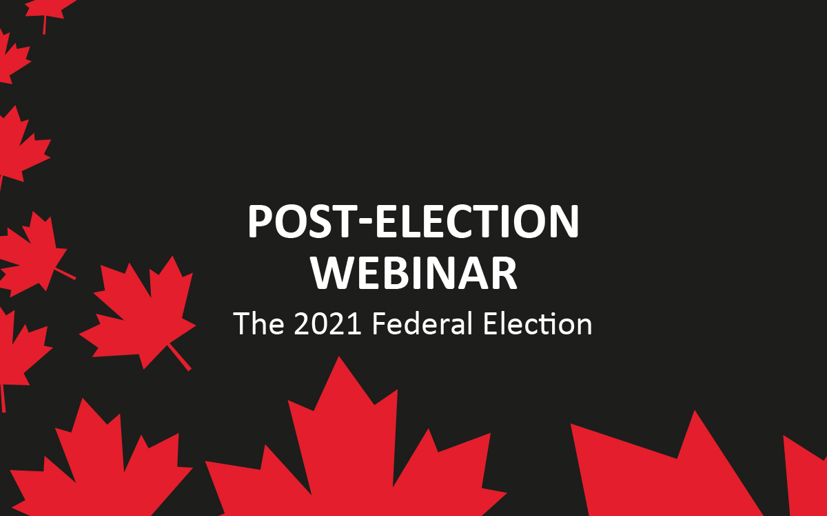 [WEBINAR] The 2021 Federal Election: What Happened and What’s Next? - Leger